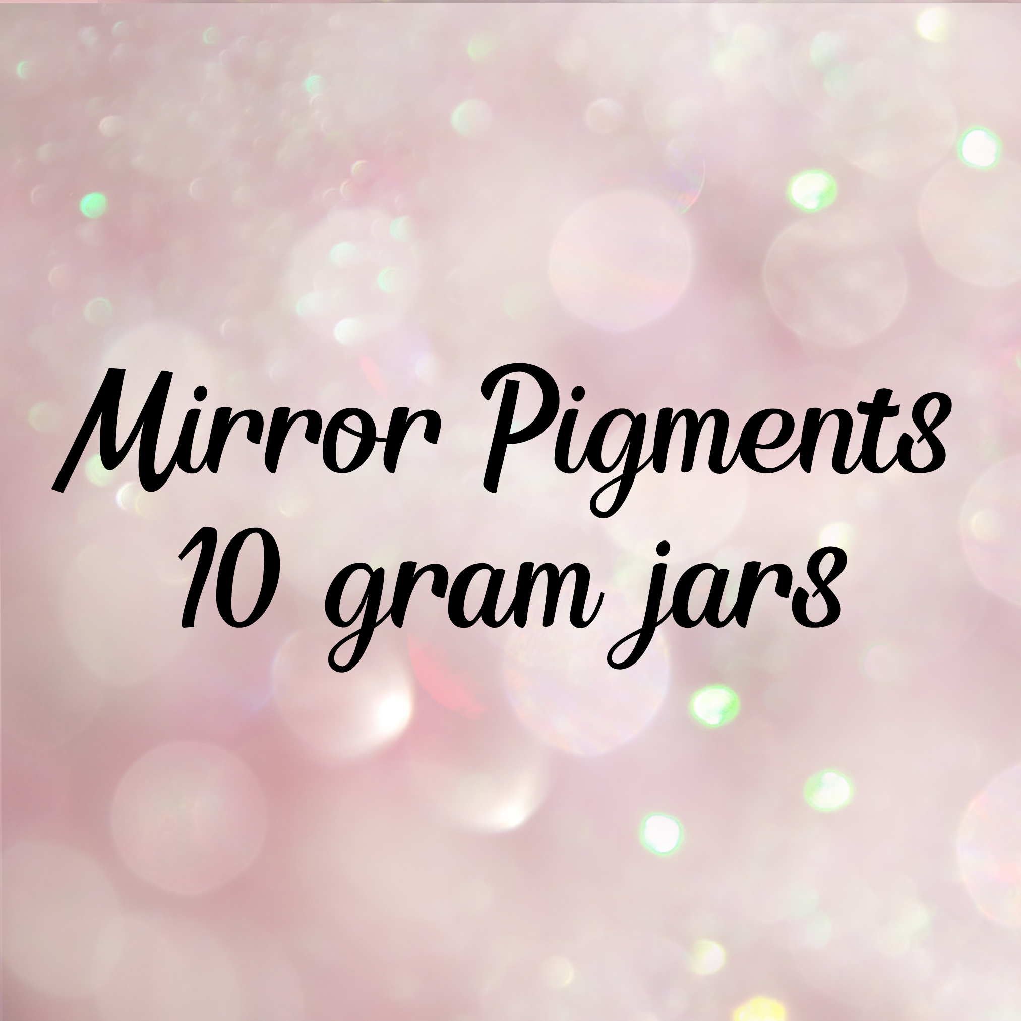 Mirror Pigments - 10 gram jars – Geaux Glitter Co.