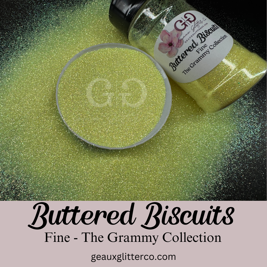 Buttered Biscuits - Fine - The Grammy Collection – Geaux Glitter Co.
