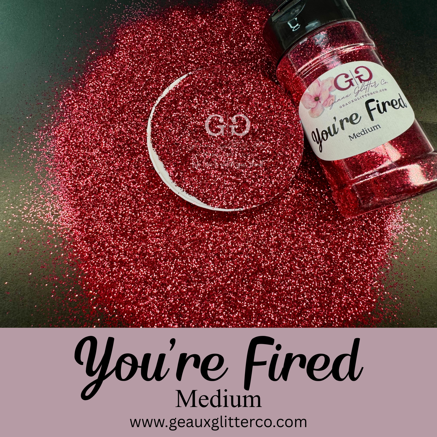 You're Fired Medium – Geaux Glitter Co.